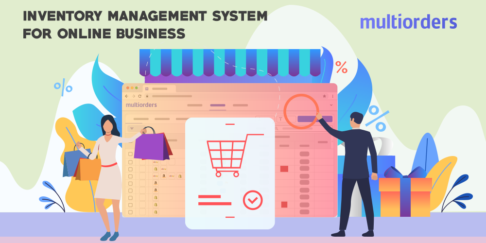 Inventory Management Tools for Online Sellers | Multiorders